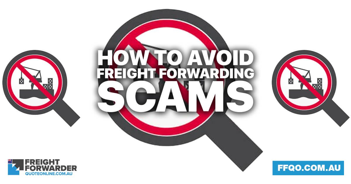 How To Stay Away From Freight Forwarding Scams In Australia
